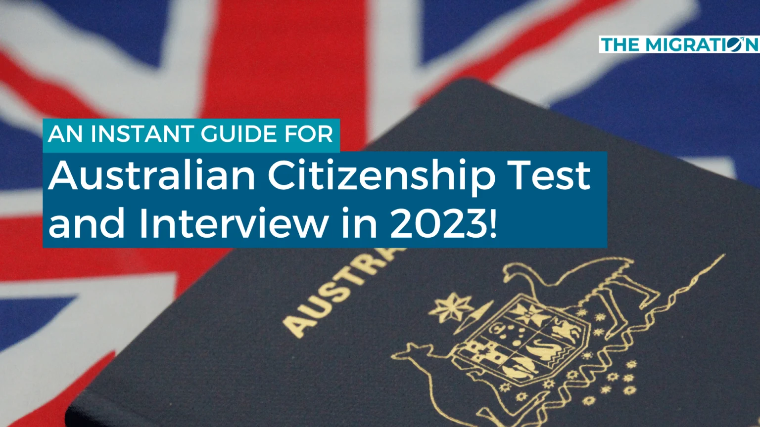 An Instant Guide for Australian Citizenship Test and Interview